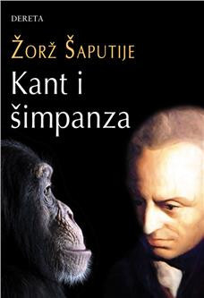 Kant i šimpanza - Žorž Šaputije