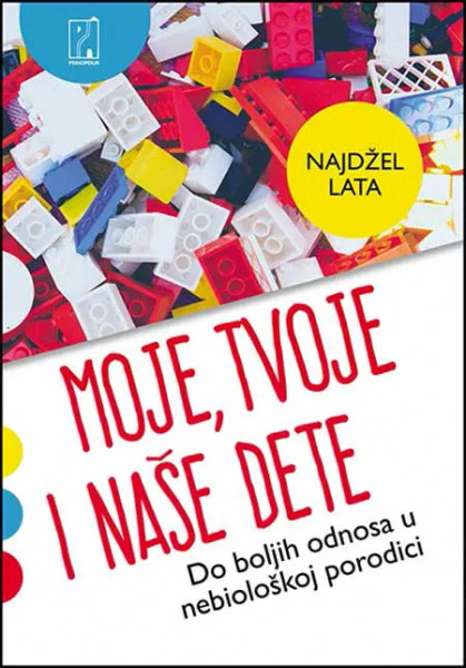 Moje, tvoje i naše dete - Najdžel Lata