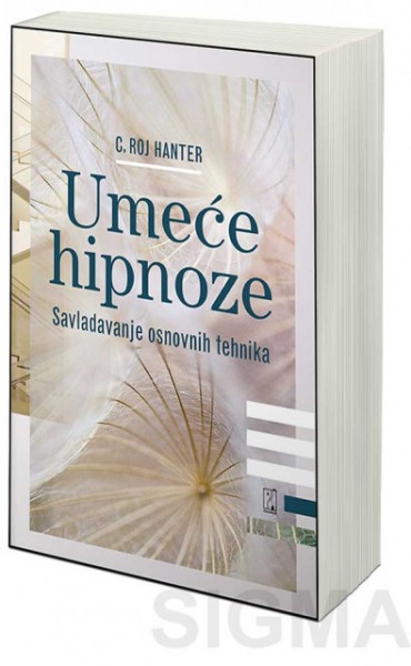 Umeće hipnoze - C. Roj Hanter