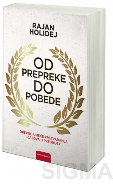 Od prepreke do pobede - Rajan Holidej