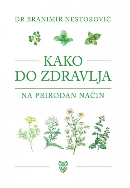 Kako do zdravlja na prirodan način - dr Branimir Nestorović