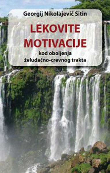 Lekovite motivacije kod obobljenja želudačno crevnog trakta - Georgij Nikolajevič Sitin