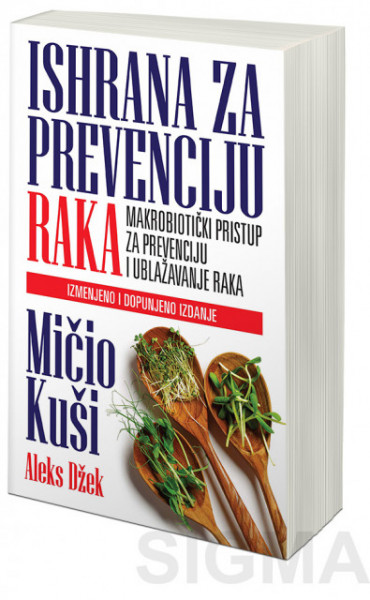 Ishrana za prevenciju raka - Mičio Kuši i Aleks Džek