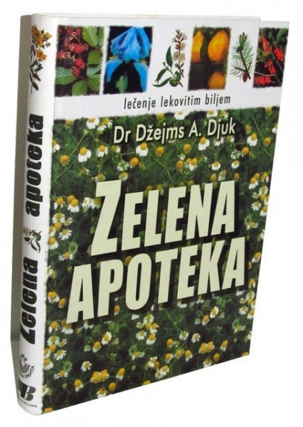 Zelena apoteka - Lečenje lekovitim biljem - Džejms Djuk