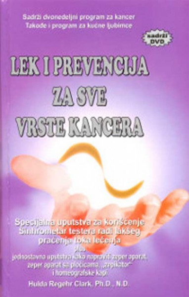 Lek i prevencija za sve vrste kancera - dr Hulda Klark