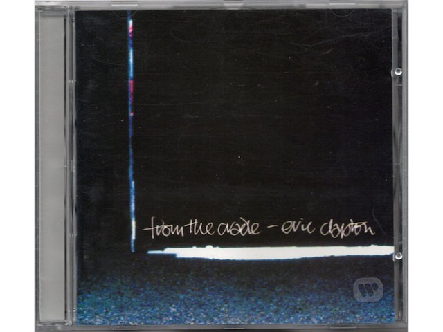 Eric Clapton – From The Cradle  [CD]