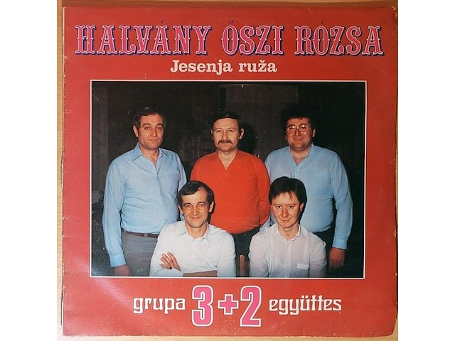 LP 3+2, grupa - Halvany Oszi Rozsa - Jesenja ruža (`86)