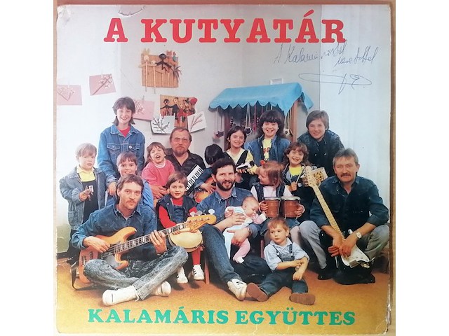 deca LP: KALAMARIS EGYUTTES - A Kutyatar (`88) AUTOGRAM