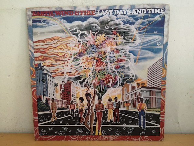 Earth, Wind &; Fire :Last Days and Time