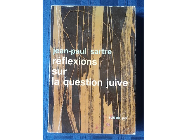 Jean-Paul Sartre: Reflexions sur la question juive