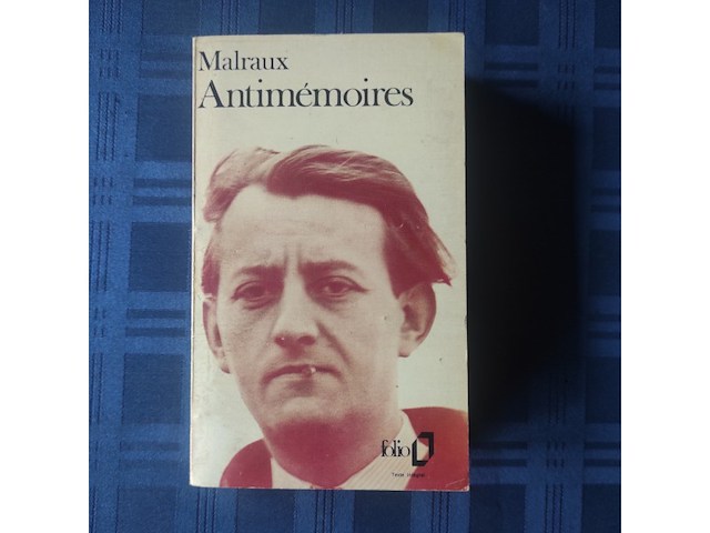 Malraux: Antimemoires