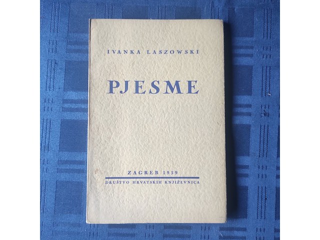 Ivanka Laszowski: Pjesme