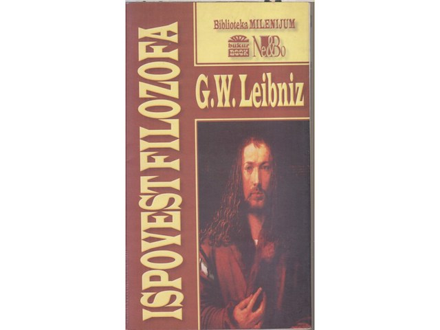 ISPOVEST FILOZOFA /G. W. LEIBNIZ