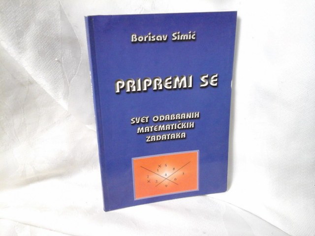 Prirpemi se Borisav Simić svet odabranih matematičkih