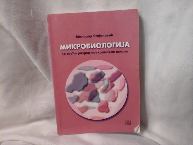 Mikrobiologija za 3 treći prehrambene Milorad Stojković