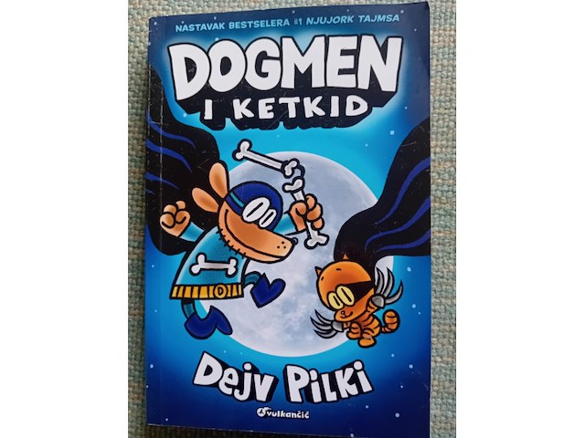 Dejv Pilki Dogmen i Ketkid