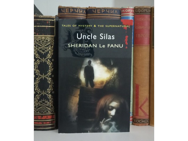 UNCLE SILAS Sheridan Le Fanu