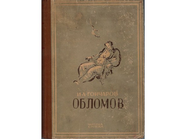 Ivan A. Gončarov - OBLOMOV