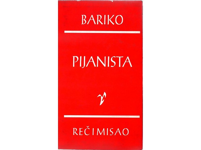 Alesandro Bariko - PIJANISTA (Reč i misao br. 481)