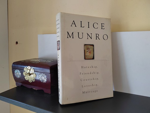 Alice Munro Hateship Friendship Courtship Loveship...