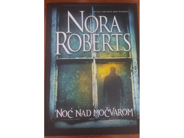 Nora Roberts - Noć nad močvarom