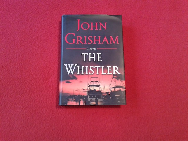 John Grisham - The Whistler