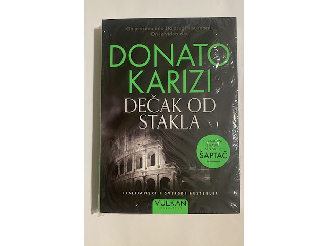 Dečak od stakla - Donato Karizi (novo)