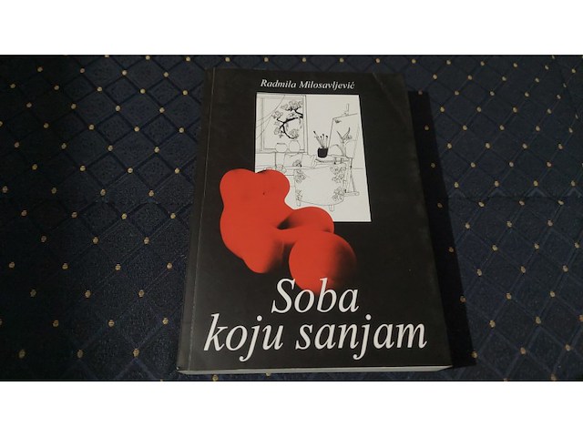 Sobu koju sanjam/Radmila Milosavljevic