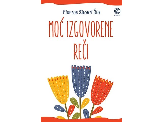 Moć izgovorene reči - Florens Skovel Šin