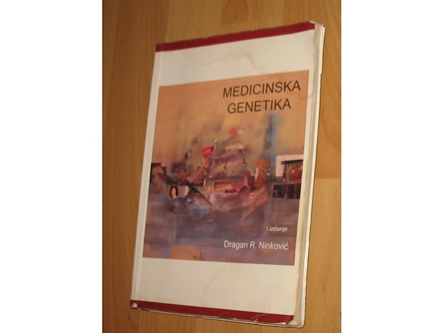 MEDICINSKA GENETIKA Dragan R. Ninkovic