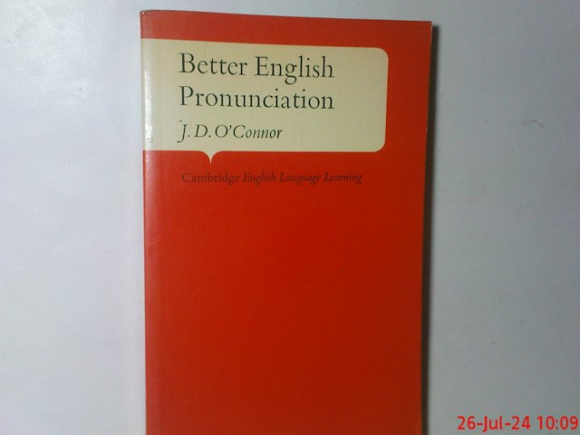 J. D. O CONNOR  -  BETTER ENGLICH PRONUNCIATION