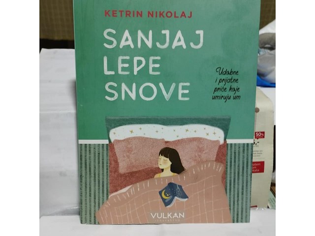 SANJAJ LEPE SNOVE-Ketrin Nikolaj-KAO NOVA(5+)