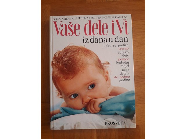 Vaše dete i vi iz dana u dan