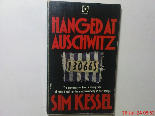 SIM KESSEL  -  HANGED AT AUSCHWITZ