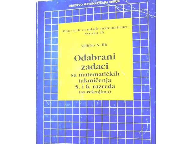 MATEMATIKA ZA TAKMIĆENJA OSNOVNIH I SREDNJIH ŠKOLA