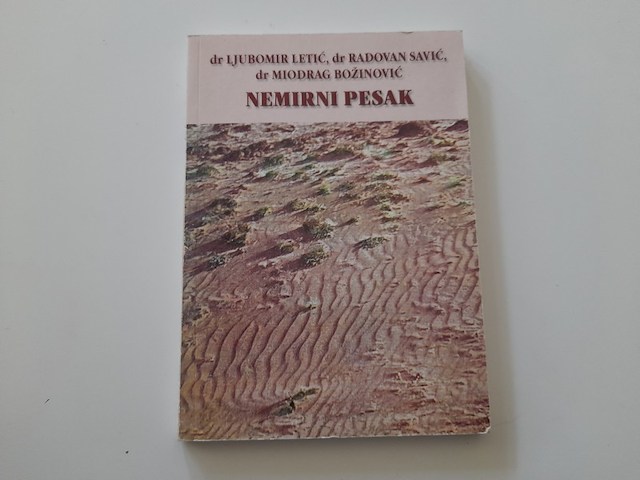 Nemirni pesak - Lj. Letić, R. Savić, M. Božinović