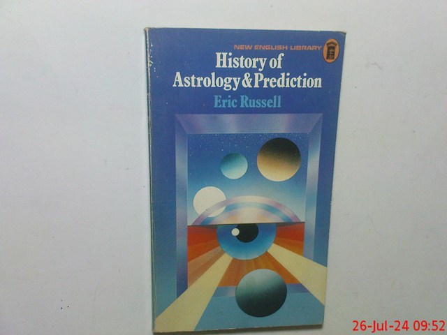 ERIC RUSSELL -  HISTORY OF ASTROLOGY &; PREDICTION