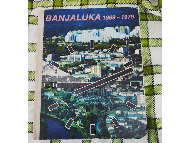 Banjaluka ➡️ 1969-1979.g ➡️ Monografija ➡️ Ilustrovana