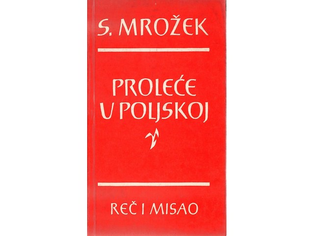 Slavomir Mrožek - PROLEĆE U POLJSKOJ