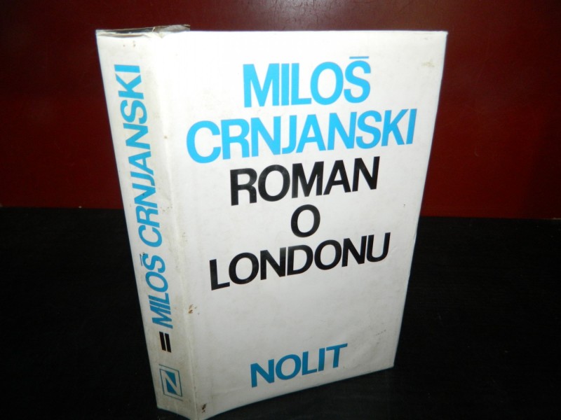 Roman o Londonu II, Miloš Crnjanski