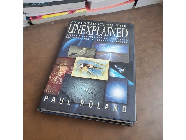 Paul Roland - Investigating the Unexplained