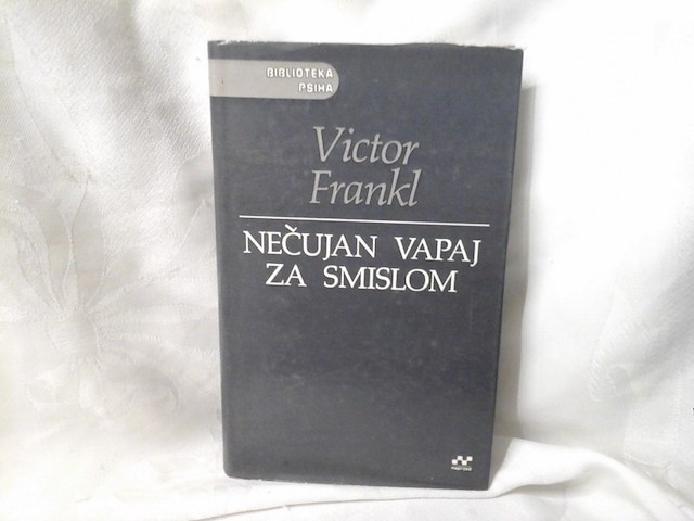 Nečujan vapaj za smislom Victor Frankl Viktor