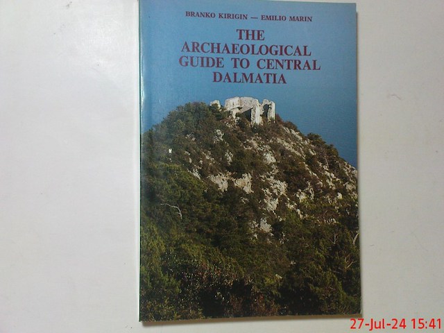 THE ARCHAEOLOGICAL GUIDE TO CENTRAL DALMATIA