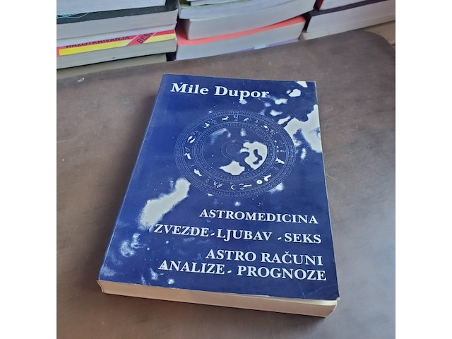 Mile Dupor - Astromedicina