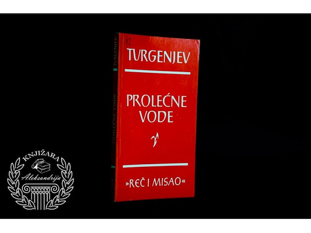 Ivan Sergejevič Turgenjev Prolećne vode