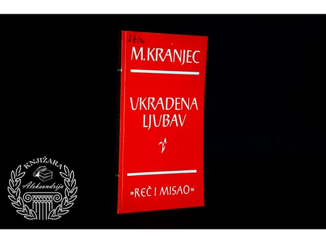 Miško Kranjec Ukradena ljubav