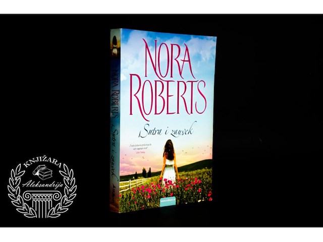 Nora Roberts Sutra i zauvek