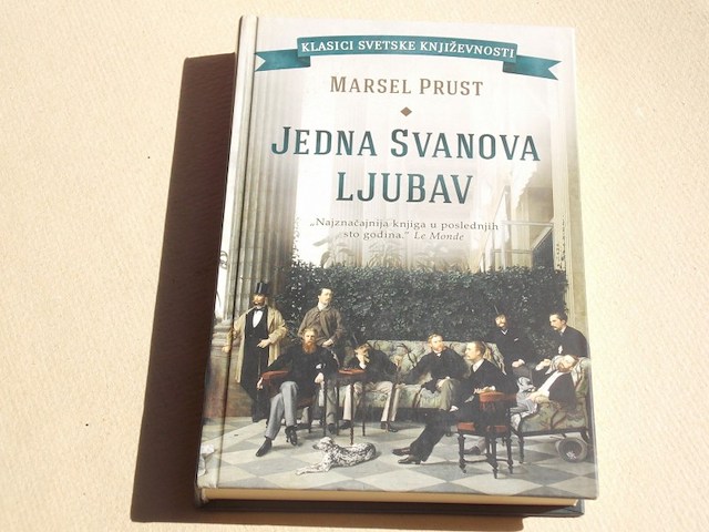 Marsel Prust - Jedna Svanova ljubav TVRD povez Laguna