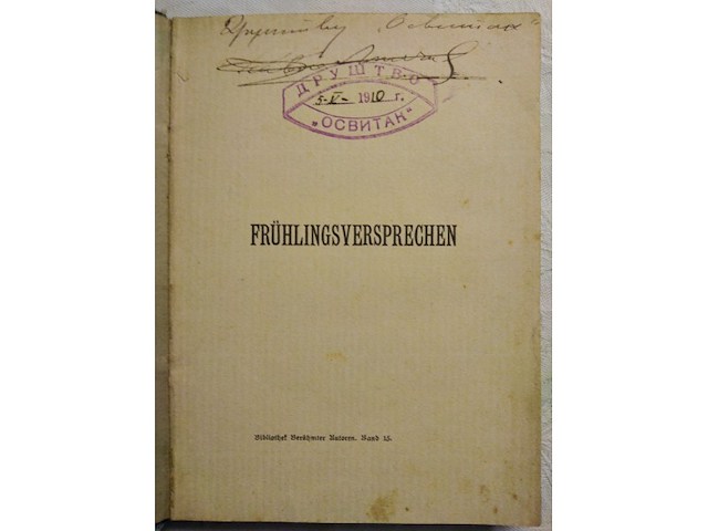 Antikvarna knjiga:Fruehlingsversprehen 1904. god. 112 s