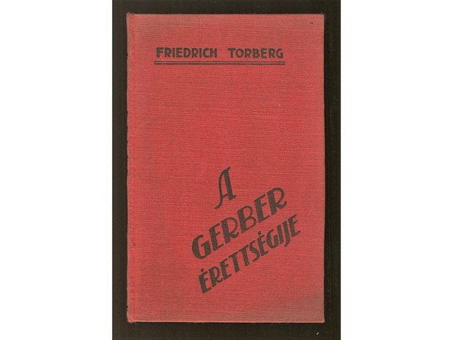 Friedrich Torberg - A Gerber érettségije